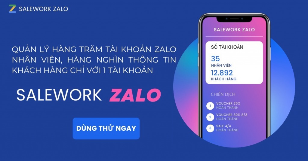 Salework Zalo - Công cụ đầu tiên quản trị nhân viên và khách hàng trên Zalo
